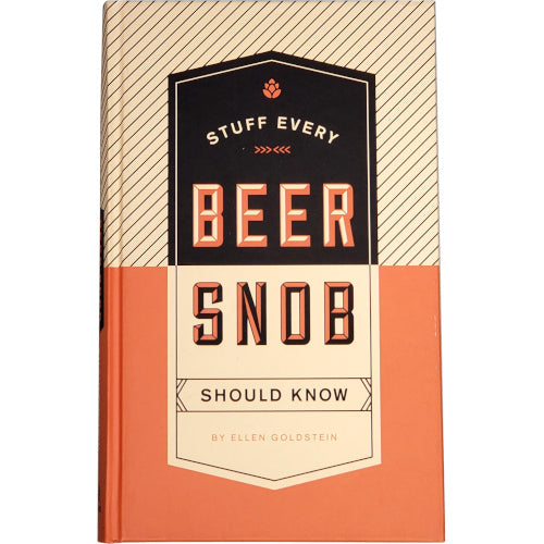 Stuff Every Beer Snob Should Know – Diebel's Sportsmens Gallery